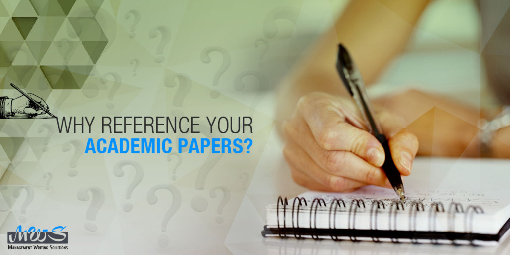 Why Reference Your Academic Papers? - Blog | Management Writing Solutions