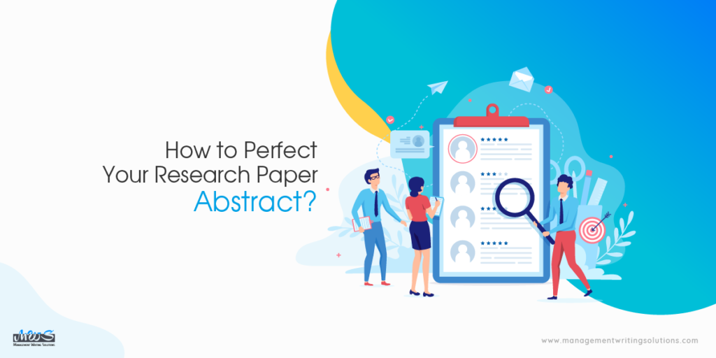 How to Perfect Your Research Paper Abstract? Student Tips..